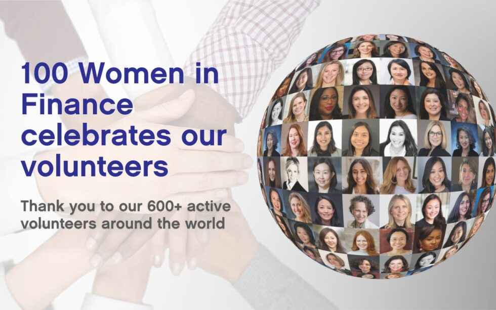 Powering Progress: Meet the Volunteers Advancing 100 Women in Finance’s ...